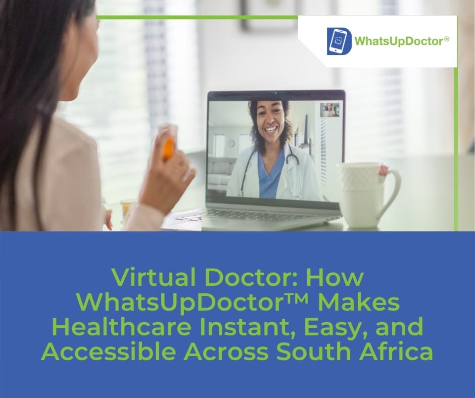 Best Virtual Doctor – WhatsUpDoctor SA Online Consultations